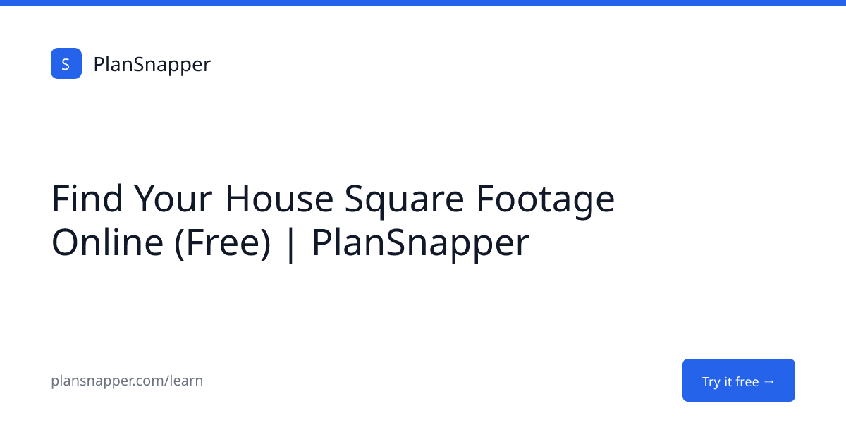 How to Look Up Square Footage of a House by Address (Free) | PlanSnapper